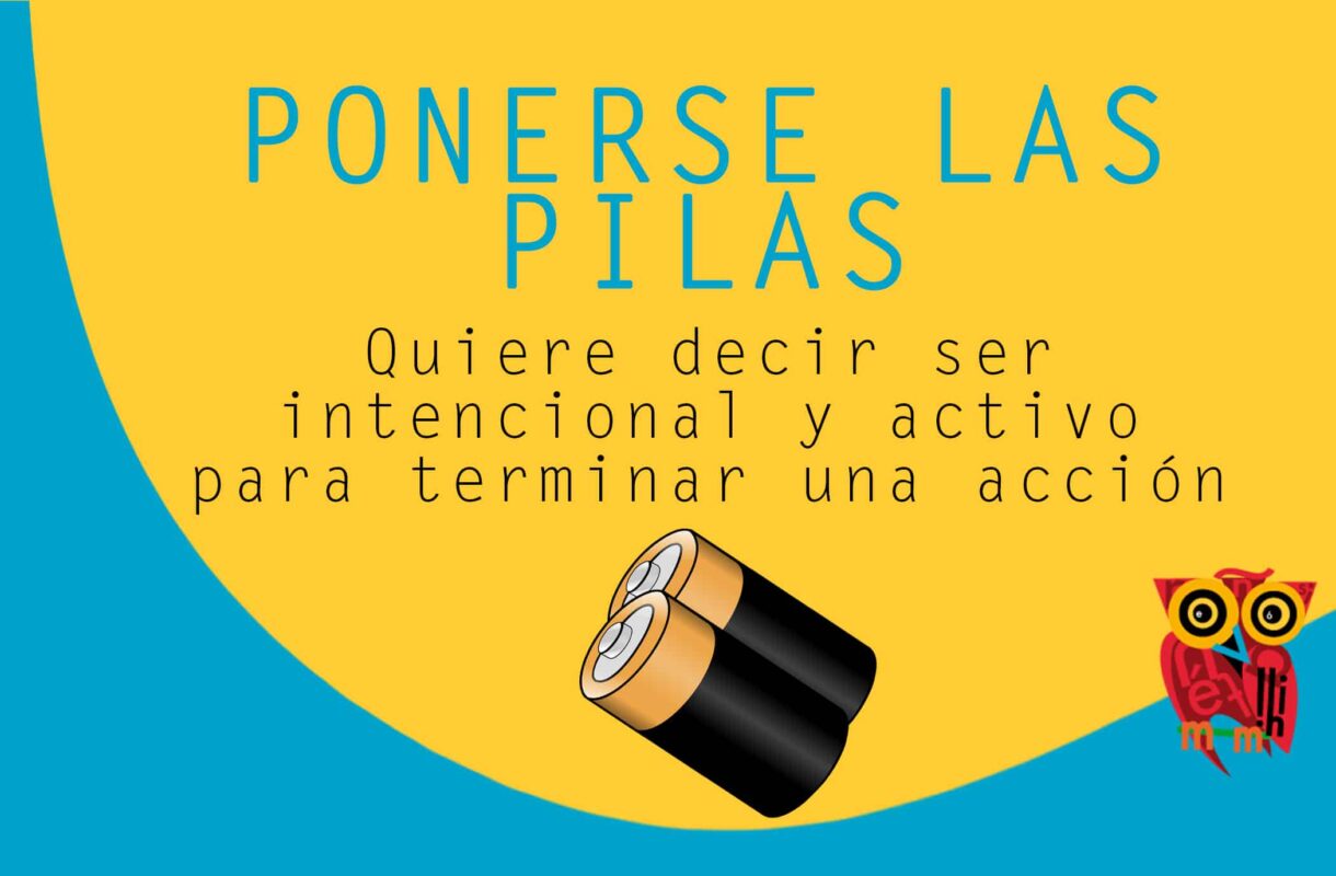 EXPRESIONES, Ponerse las pilas! - Easy Español