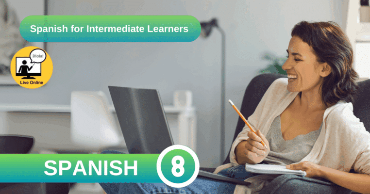 Speak Spanish Now: Intermediate Group Course - Easy Español